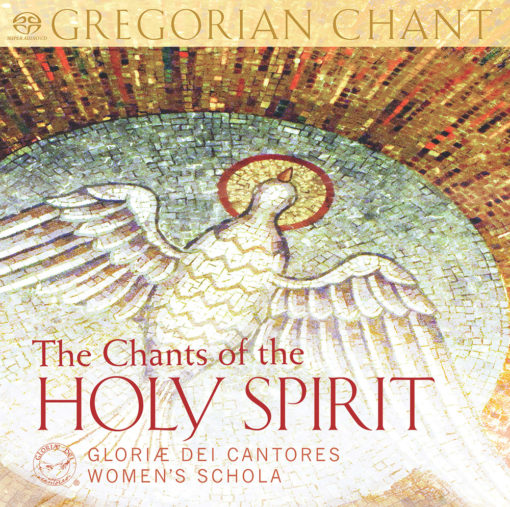 The Chants of the Holy Spirit | Gloriæ Dei Cantores Recordings